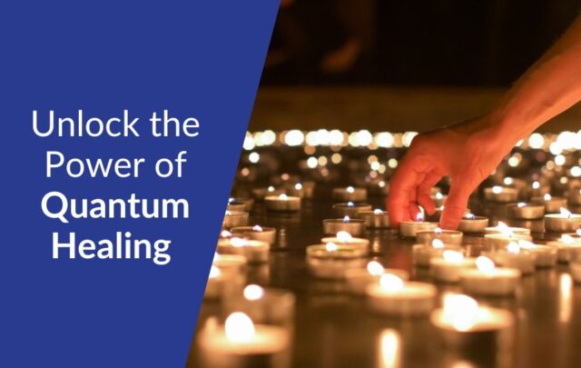 Unlock the Power of Quantum Healing - Life Coach Spiritual Mentoring